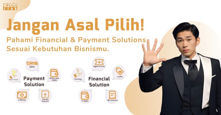 Pahami Financial Solution & Payment Solution Sesuai Kebutuhan Bisnismu ...