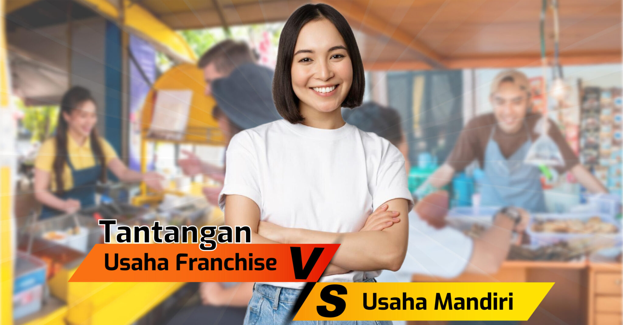 Tantangan Usaha Franchise VS Usaha Mandiri - Ezeelink