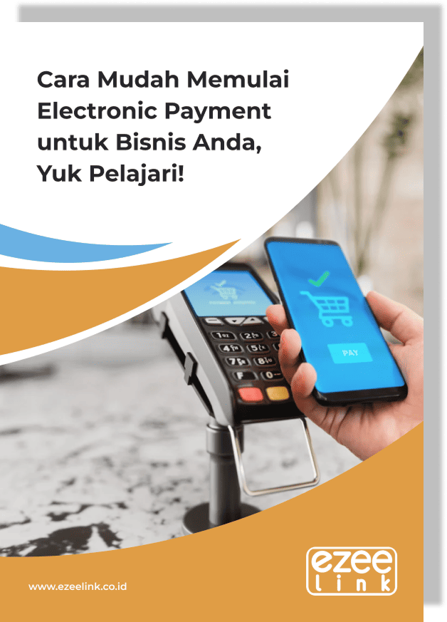 Panduan Lengkap Memulai Electronic Payment untuk Bisnis Anda